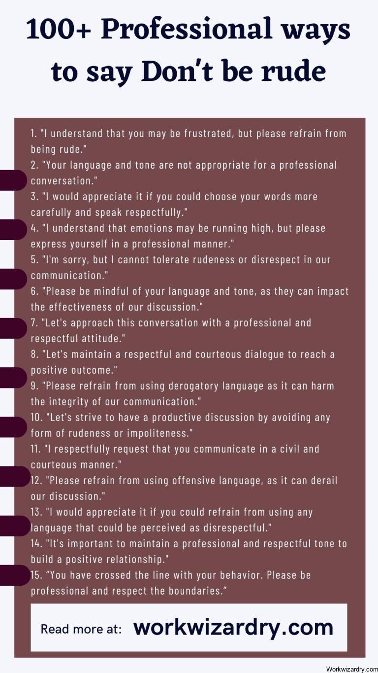 100 Examples on how to say don't be rude professionally? For different ...