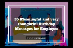 35 Very Thoughtful Happy Birthday messages for employee - Work Wizardry