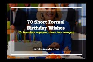 70 Short formal birthday wishes, messages and greetings - Work Wizardry