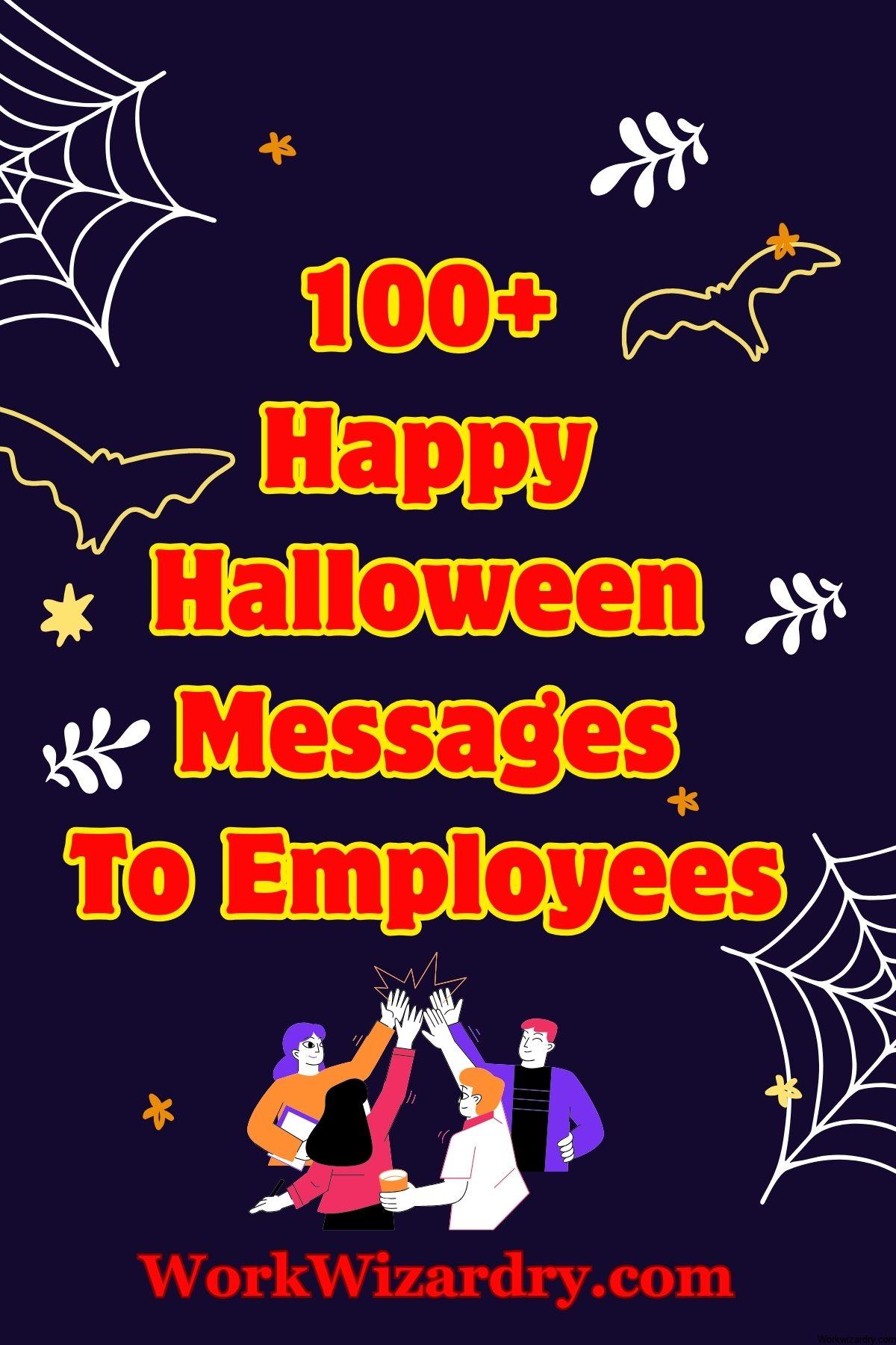 115 Happy Halloween Message To Employees wishes Greetings 2023 115-happy-halloween-message-to-employees-wishes-greetings-2023