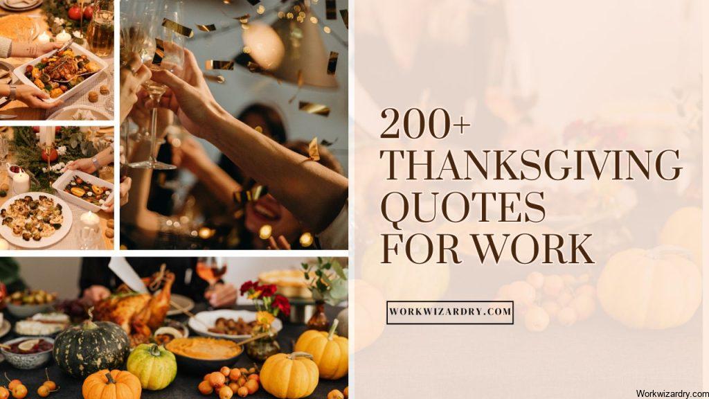 160+ Thanksgiving Quotes For Work To Fuel Your Workplace Gratitude ...