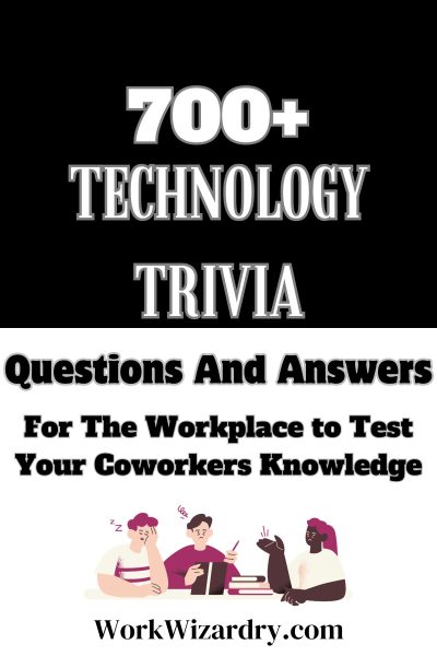 700+ Technology Trivia Questions And Answers To Test Your Coworkers ...