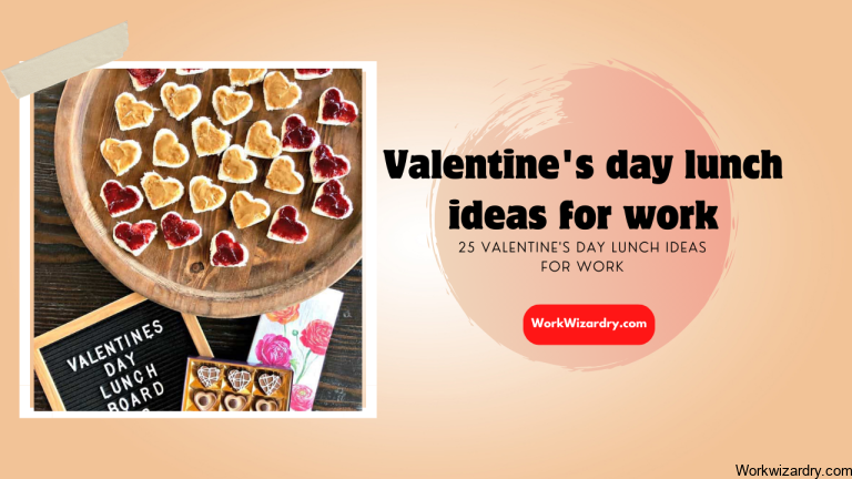 25 Valentine's day lunch ideas for work - Work Wizardry