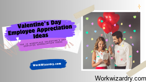 Top 10 Workplace Valentine's Day Employee Appreciation Ideas - Work ...