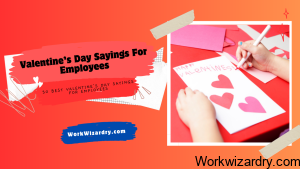 30 Best Valentine's Day Sayings for Employees - Work Wizardry