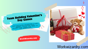 Team Building Valentine’s Day Games, Activities And Celebration Ideas ...