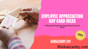 15 Meaningful Employee Appreciation Day Card Ideas - Work Wizardry