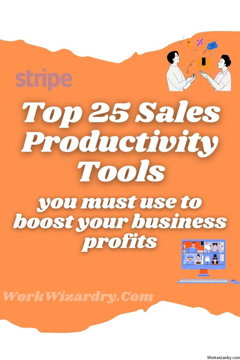 Top 25 Sales Productivity Tools You Must Use In 2024 - Work Wizardry