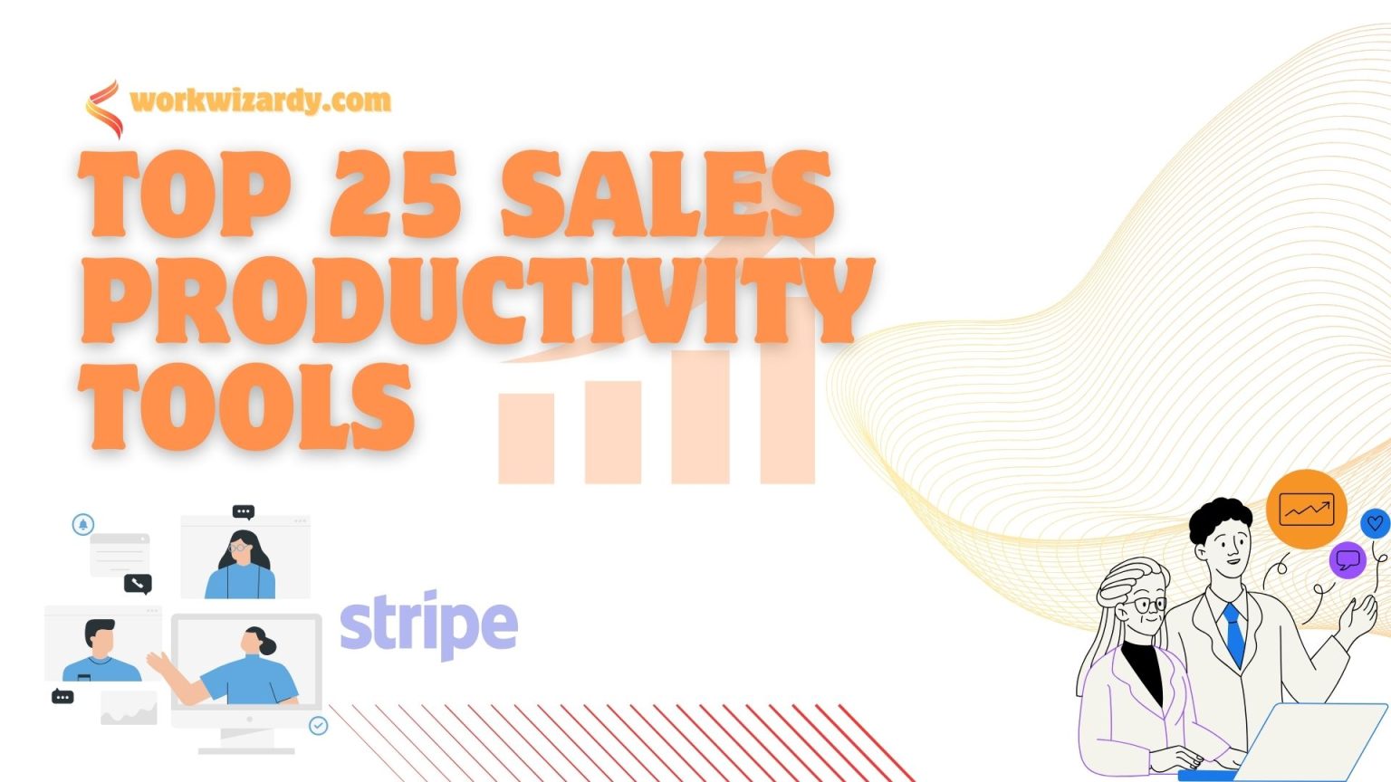 Top 25 Sales Productivity Tools You Must Use In 2024 - Work Wizardry