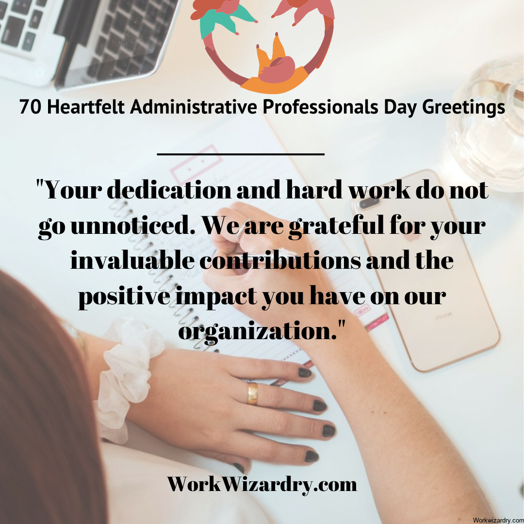 70 Heartfelt Administrative Professionals Day Greetings - Work Wizardry
