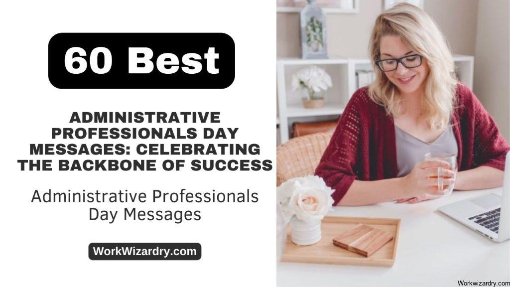 Administrative Professionals Day Messages: Celebrating the Backbone of ...