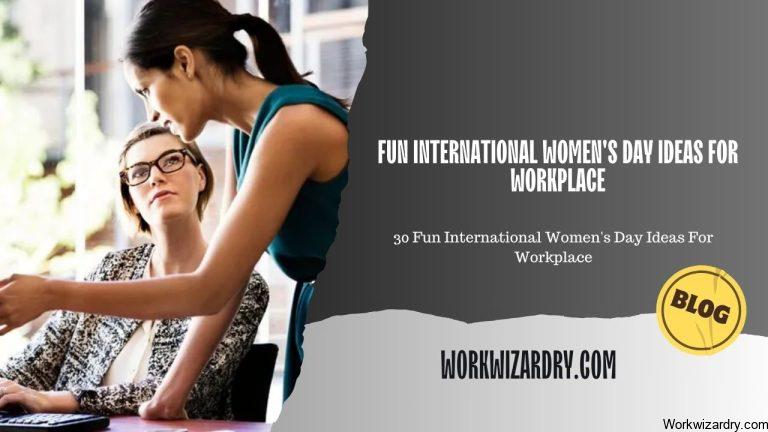 30 Fun International Women's Day Ideas For Workplace - Work Wizardry