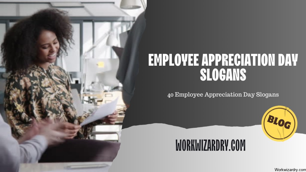 40 Employee Appreciation Day Slogans - Work Wizardry