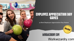 30 Best Employee Appreciation Day Games - Work Wizardry