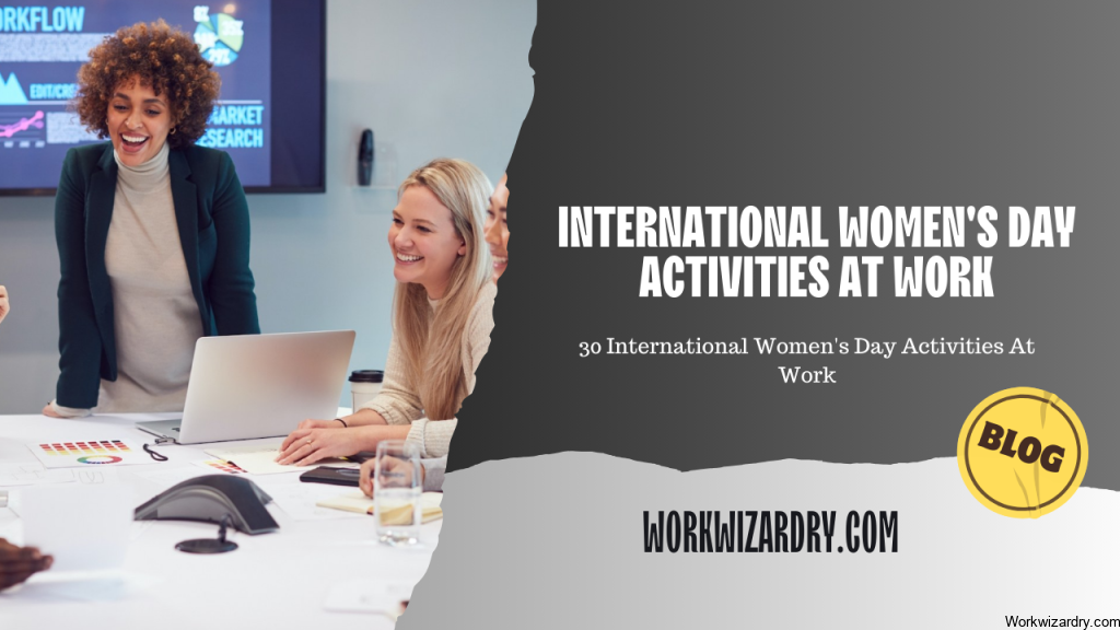 30 International Women's Day Activities At Work - Work Wizardry