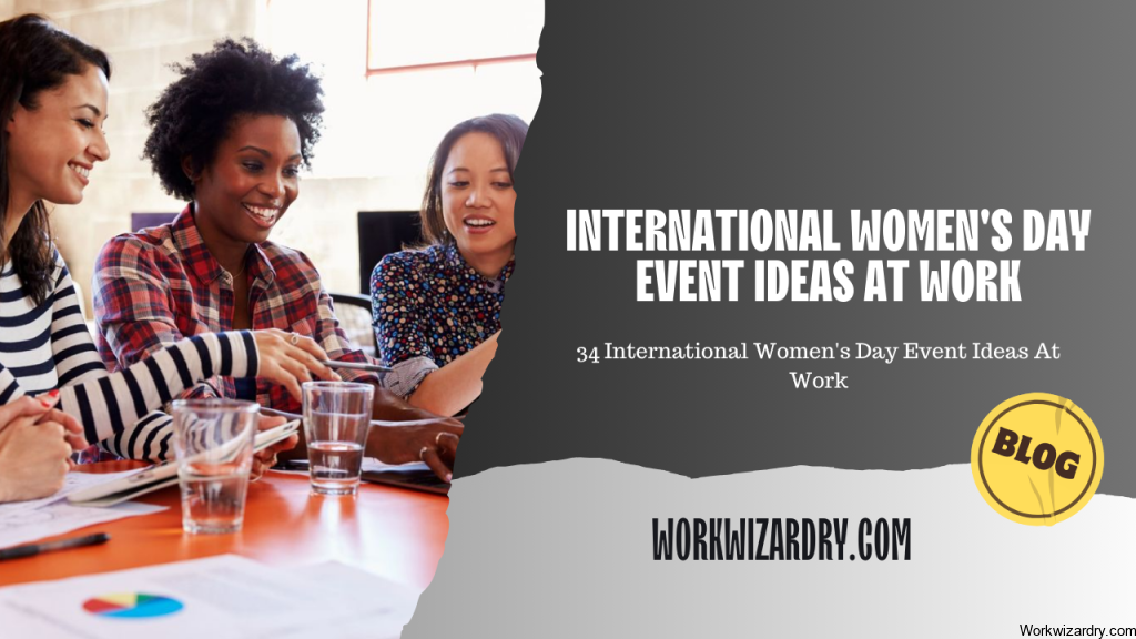 34 International Women's Day Event Ideas At Work - Work Wizardry