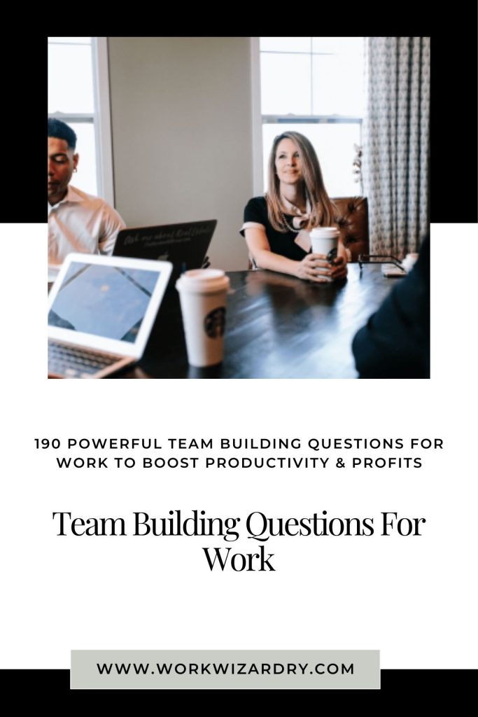 190 Powerful Team Building Questions For Work To Boost Productivity ...
