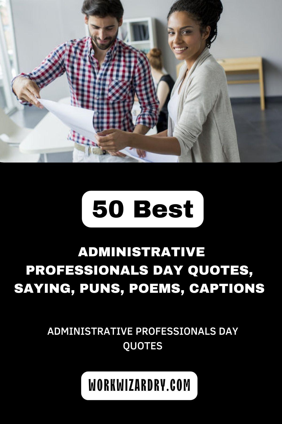 50 Administrative Professionals Day Quotes, Saying, Puns, Poems ...