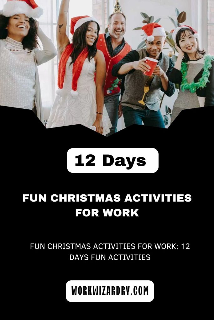 Fun Christmas Activities For Work: 12 Days Fun Activities - Work Wizardry