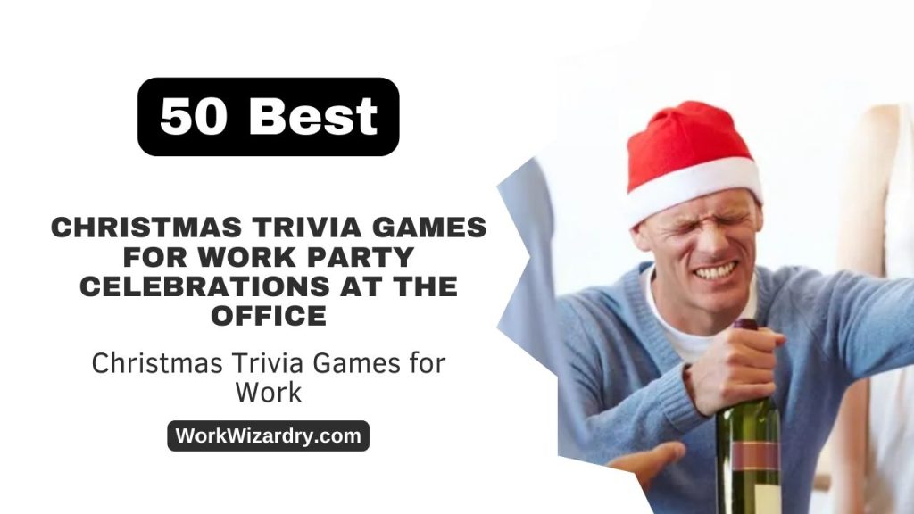 50 Christmas Trivia Games For Work Party Celebrations At The Office ...