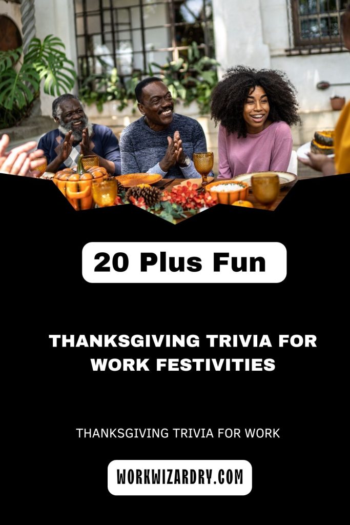 50+ Fun Thanksgiving Trivia For Work Party - Work Wizardry