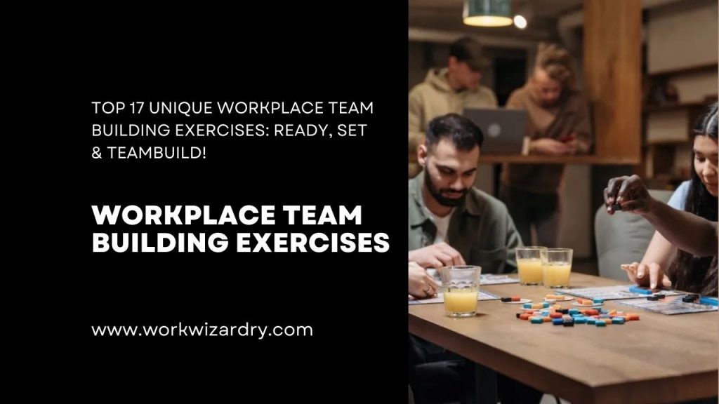 Top 17 Unique Workplace Team Building Exercises: Ready, Set & Teambuild ...