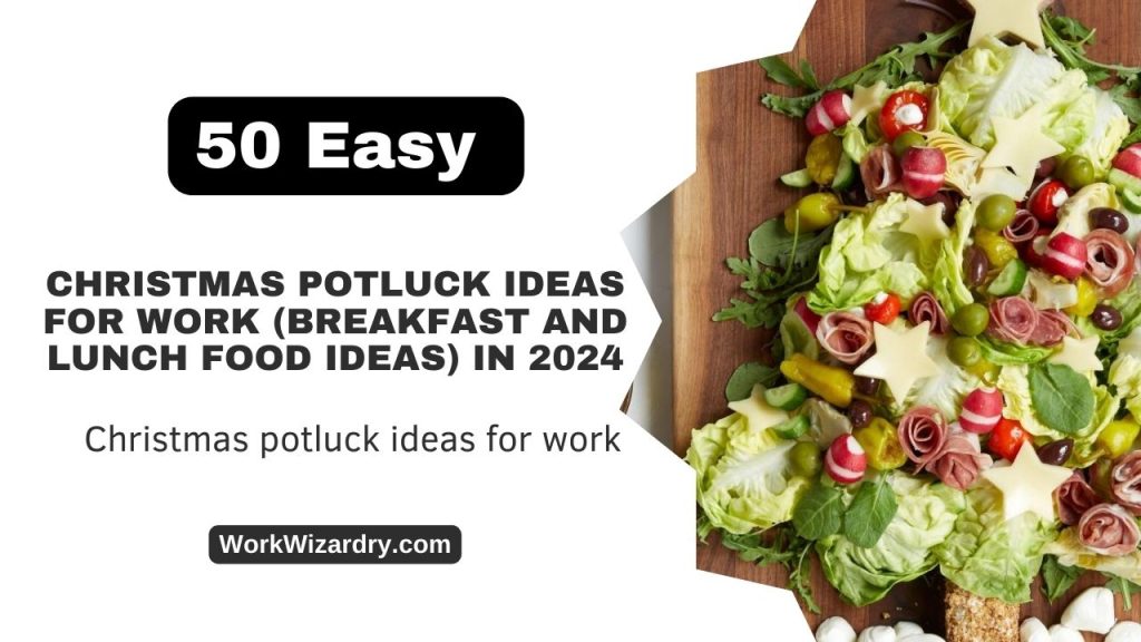50 Easy Christmas Potluck Ideas For Work (Breakfast And Lunch Food ...