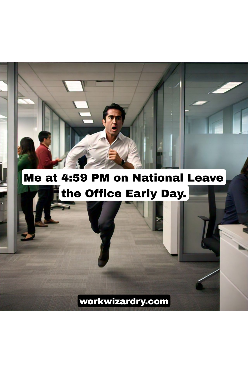 National Leave The Office Early Day: 10 Tips And Strategies For Making ...