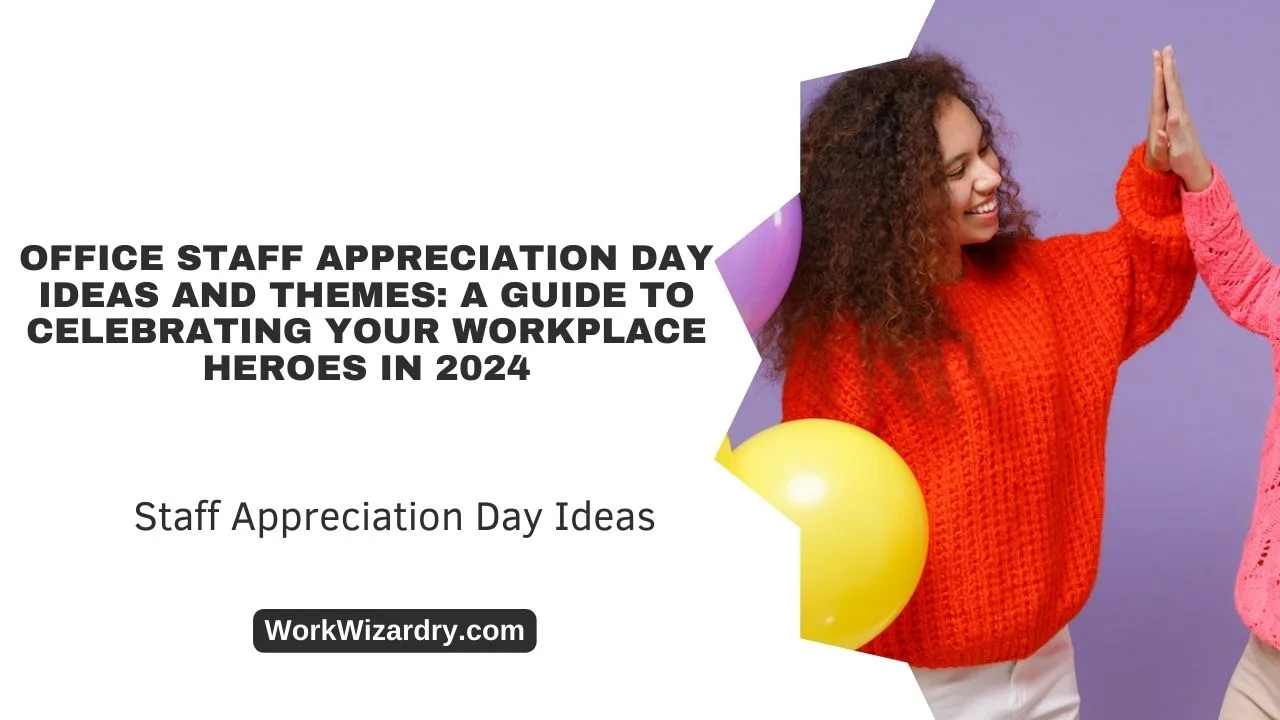 Office Staff Appreciation Day Ideas And Themes: A Guide To Celebrating ...